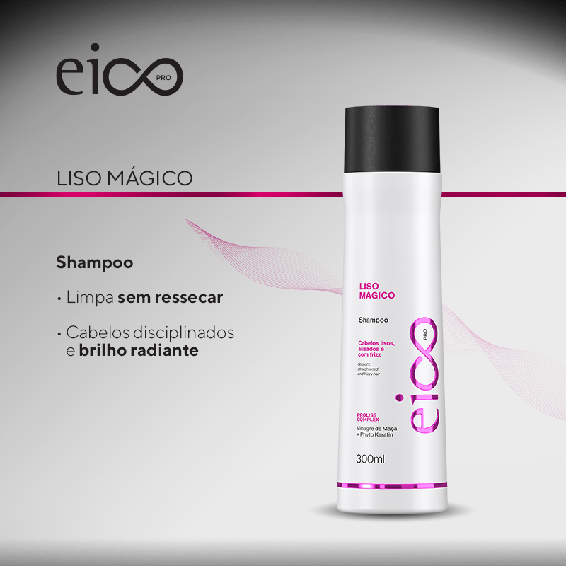 Eico PRO Liso Mágico - Shampoo - Tudo que eu Amo